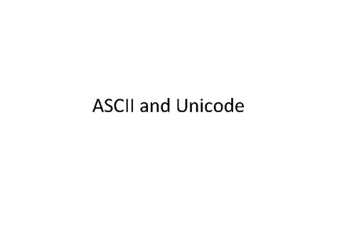 ASCII And Unicode Learning Outcomes Terms Outline ASCII