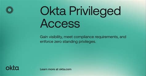 Built On A Foundation Of Identity Okta Privileged Access Empowers
