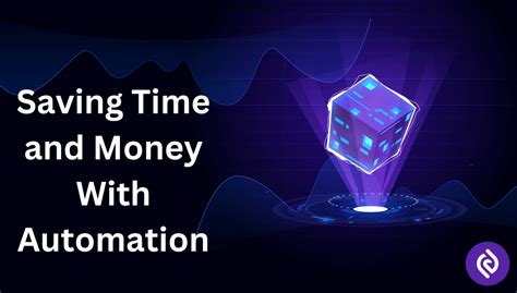Saving Time And Money With Automation
