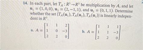 solved 4 in each part let ta r3→r3 be multiplication by a