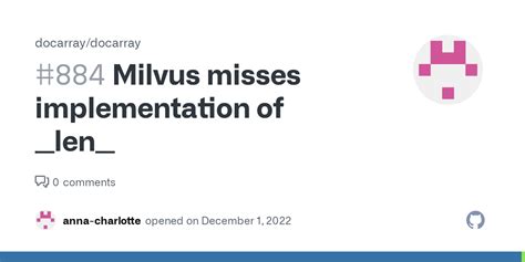 Milvus Misses Implementation Of Len Issue Docarray