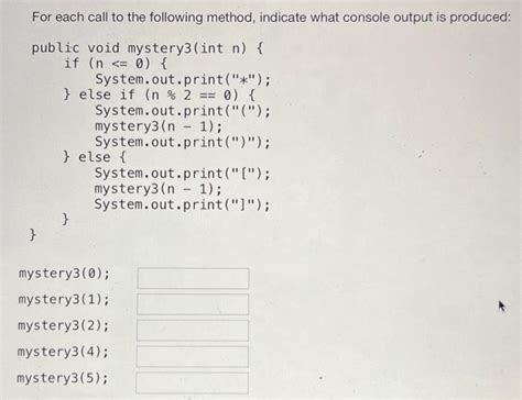 solved for each call to the following method indicate what