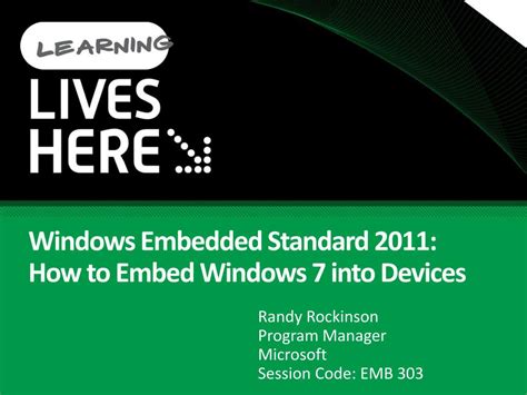PPT Windows Embedded Standard How To Embed Windows Into Devices PowerPoint
