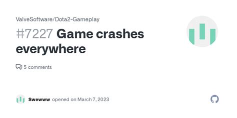 Game Crashes Everywhere · Issue 7227 · Valvesoftwaredota2 Gameplay · Github