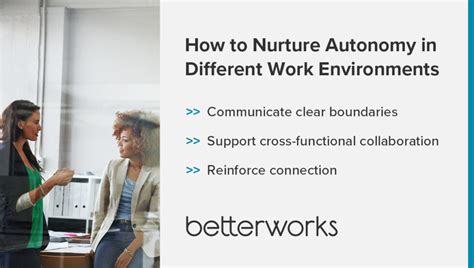 Improve Performance By Empowering Autonomy In The Workplace Betterworks