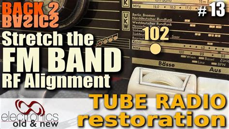How To Extend Tuning Range With An Fm Rf Alignment Tube Radio Restoration Back To Basics Part 13