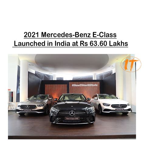 2021 Mercedes Benz E Class Launched In India At Rs 6360 Lakhs