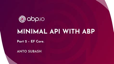 abp framework minimalist application with ef core part 2 abp io