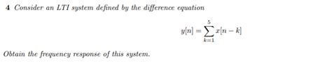 Solved Consider An LTI System Defined By The Difference Chegg