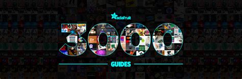 The Adafruit Learning System Has Over Guides THANK YOU Adafruit Adafruit Adafruit