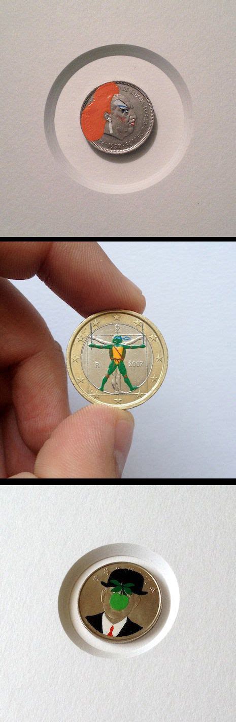 Modifying Money I Learned Though That Outside Its Territory Of Origin The Coin Leaves Behind