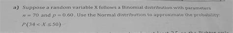 solved a suppose a random variable x follows a binomial