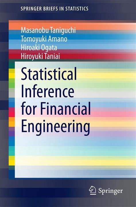 Springerbriefs In Statistics Statistical Inference For Financial Engineering