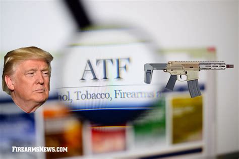 Will President Trump Let Atf Continue To Rule By Unchecked D Firearms