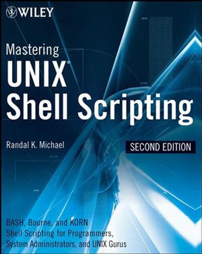 Title Page Mastering Unix® Shell Scripting Bash Bourne And Korn Shell Scripting For