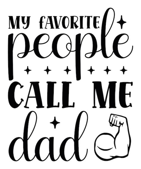 Premium Vector My Favorite People Call Me Dad