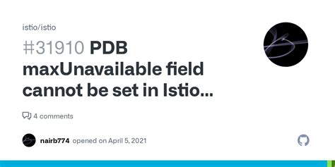 Pdb Maxunavailable Field Cannot Be Set In Istio Operator · Issue 31910