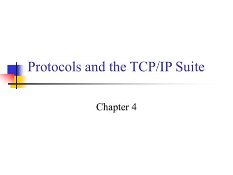 Protocols And The TCP IP Suite Chapter