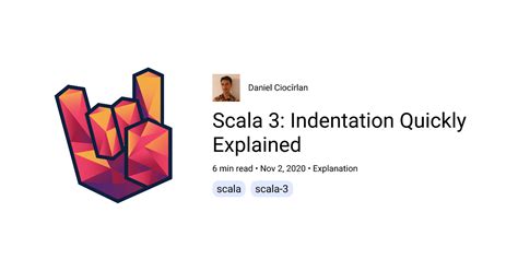 Scala 3 Indentation Quickly Explained Rock The Jvm