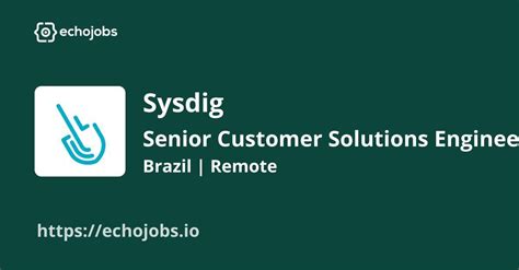 Sysdig Is Hiring Senior Customer Solutions Engineer Remote Brazil Aws Terraform Ansible