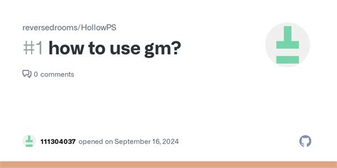 How To Use Gm Issue Reversedrooms HollowPS GitHub