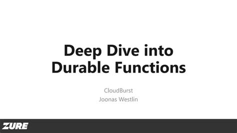Deep Dive Into Durable Functions Ppt
