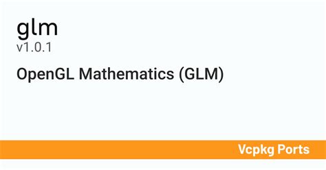 Glm V101 Vcpkg Ports