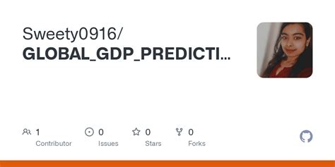 Github Sweety0916globalgdpprediction