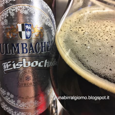 Una Birra Al Giorno Kulmbacher Eisbock