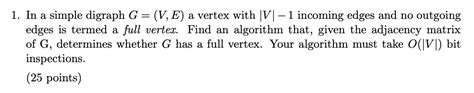 Solved In A Simple Digraph Gve ﻿a Vertex With V 1