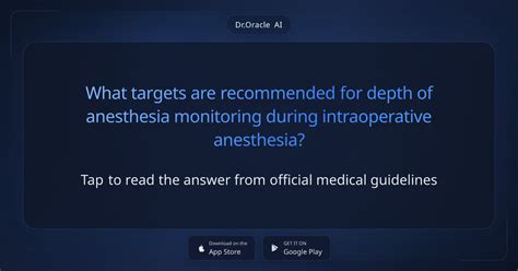 What Targets Are Recommended For Depth Of Anesthesia Monitoring During Intraoperative Anesthesia