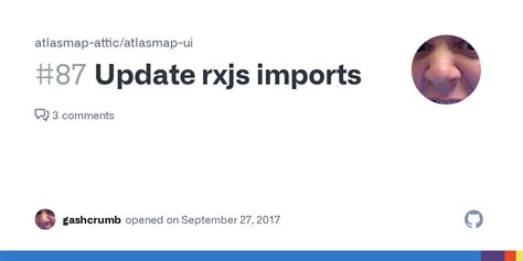Update Rxjs Imports · Issue 87 · Atlasmap Atticatlasmap Ui · Github
