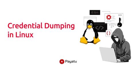 Credential Dumping In Linux Payatu