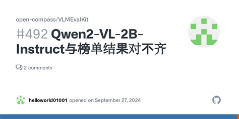 Qwen2 Vl 2b Instruct与榜单结果对不齐 · Issue 492 · Open Compassvlmevalkit · Github