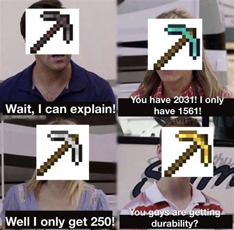 Minecraft Pickaxe Meme Rminecraftmemes