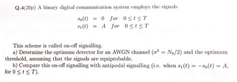 Solved Q420p ﻿a Binary Digital Communication System