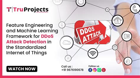 Feature Engineering And Machine Learning Framework For Ddos Attack Detection In The Standardized