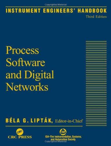 Instrument Engineers Handbook Process Software And Digital Networks 3rd Edition Wiselibs Shop