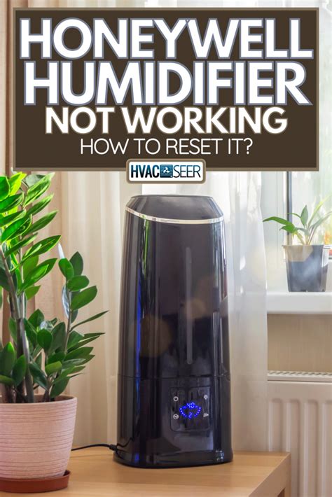 Honeywell Humidifier Not Working How To Reset It HVACseer Com