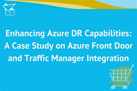 Azure Dr Optimization Front Door And Traffic Manager Case Study