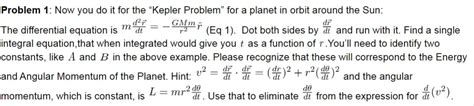 Problem 1 Now You Do It For The Kepler Problem For