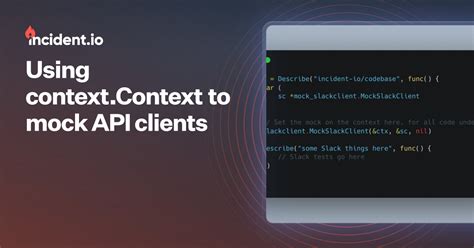 Using Contextcontext To Mock Api Clients