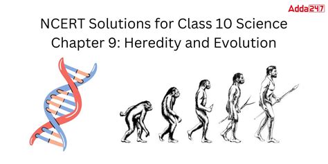 Heredity And Evolution Ncert Solutions For Class 10 Science Chapter 9