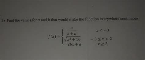3 Find The Values For A And B That Would Make The Function Course Hero
