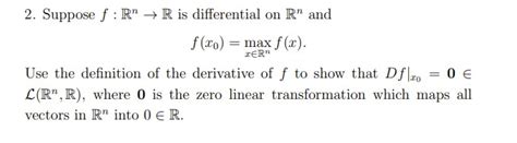 Solved Suppose F R N R Is Differential On R N Chegg Com