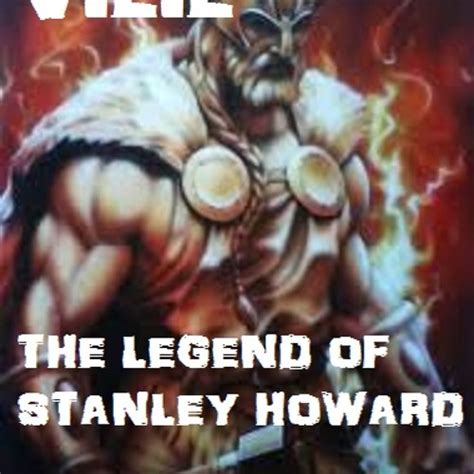 Stream Vaguelyethnicelectric Listen To The Legend Of Stanley Howard