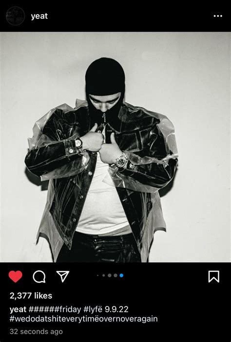 Yeat Just Posted And Announced The Drop Date However His Fit Is