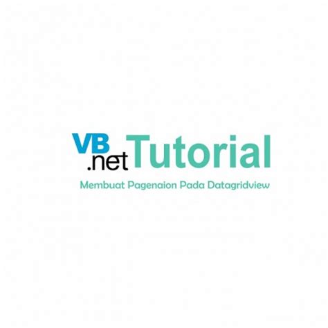 Membuat Pagenation Pada DataGridView Menggunakan BindingNavigator Di VB NET