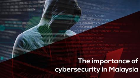 The Importance Of Cybersecurity In Malaysia Estrrado