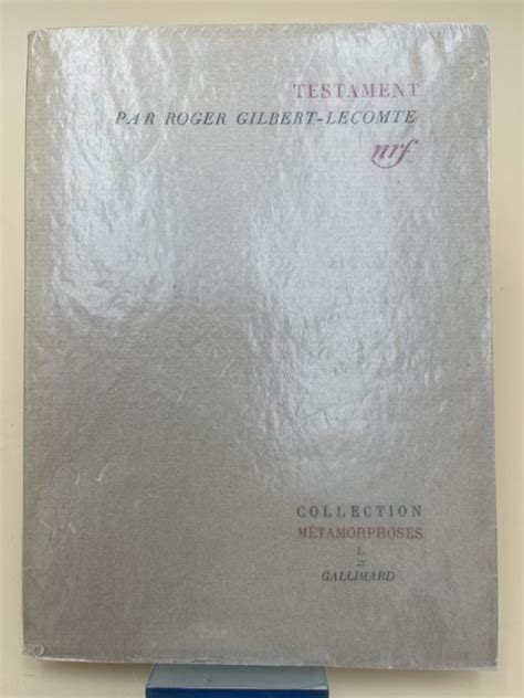 Testament By Gilbert Lecomte Roger 1955 Librairie Gil Artgil Sarl